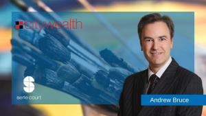 Andrew Bruce was interviewed by Citywealth on 1 March 2022 | Serle Court