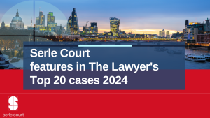 The Lawyer Top 20 Cases 2024 | Serle Court